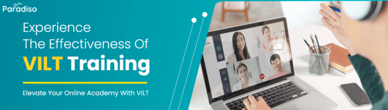 How VILT Training - An Effective Solution for Your Online Academy