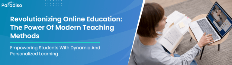 Modern Teaching Methods Transforming Online Education