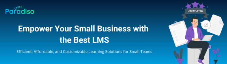 Best LMS for Small Businesses | 7 Tips for Choosing the Best LMS